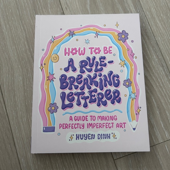 Huyen Dinh | Other | How To Be A Rulebreaking Letterer A Guide To ...